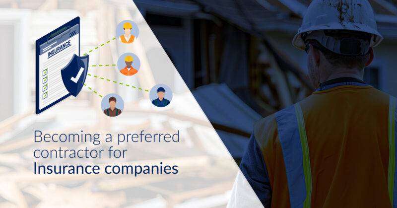 Becoming a Preferred Contractor for Insurance Companies - Cm3